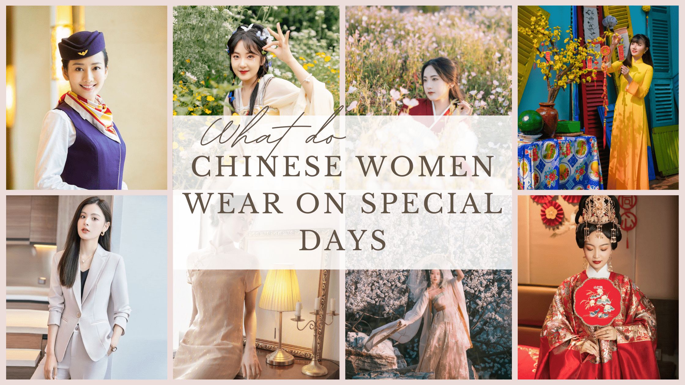 What do Chinese Women Wear on Special Days? Let's See
